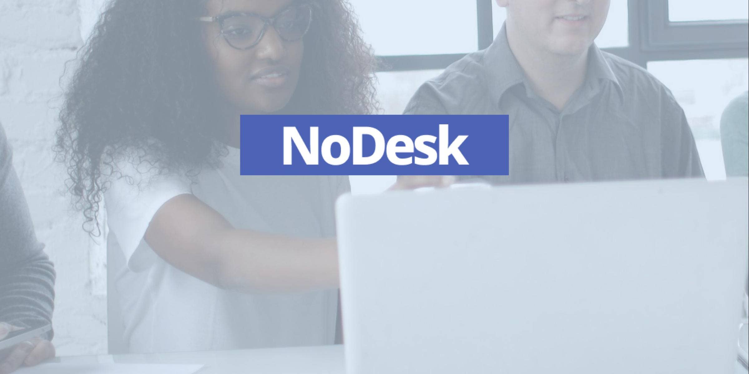 NoDesk