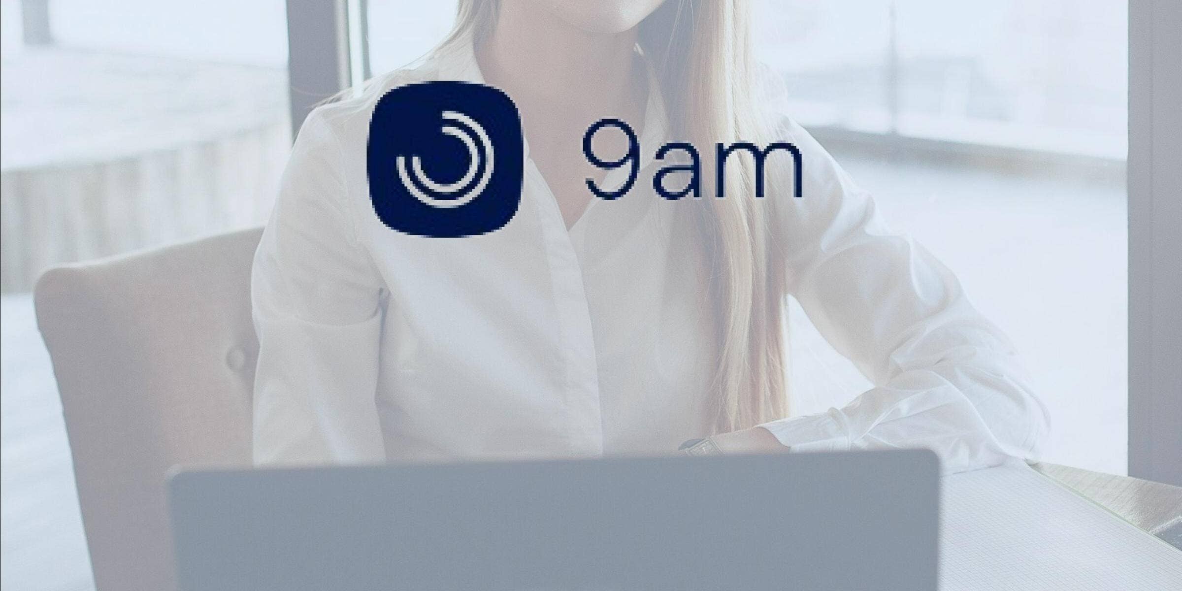 Bewertung von 9am inklusive Preise, Vergleiche und FAQs