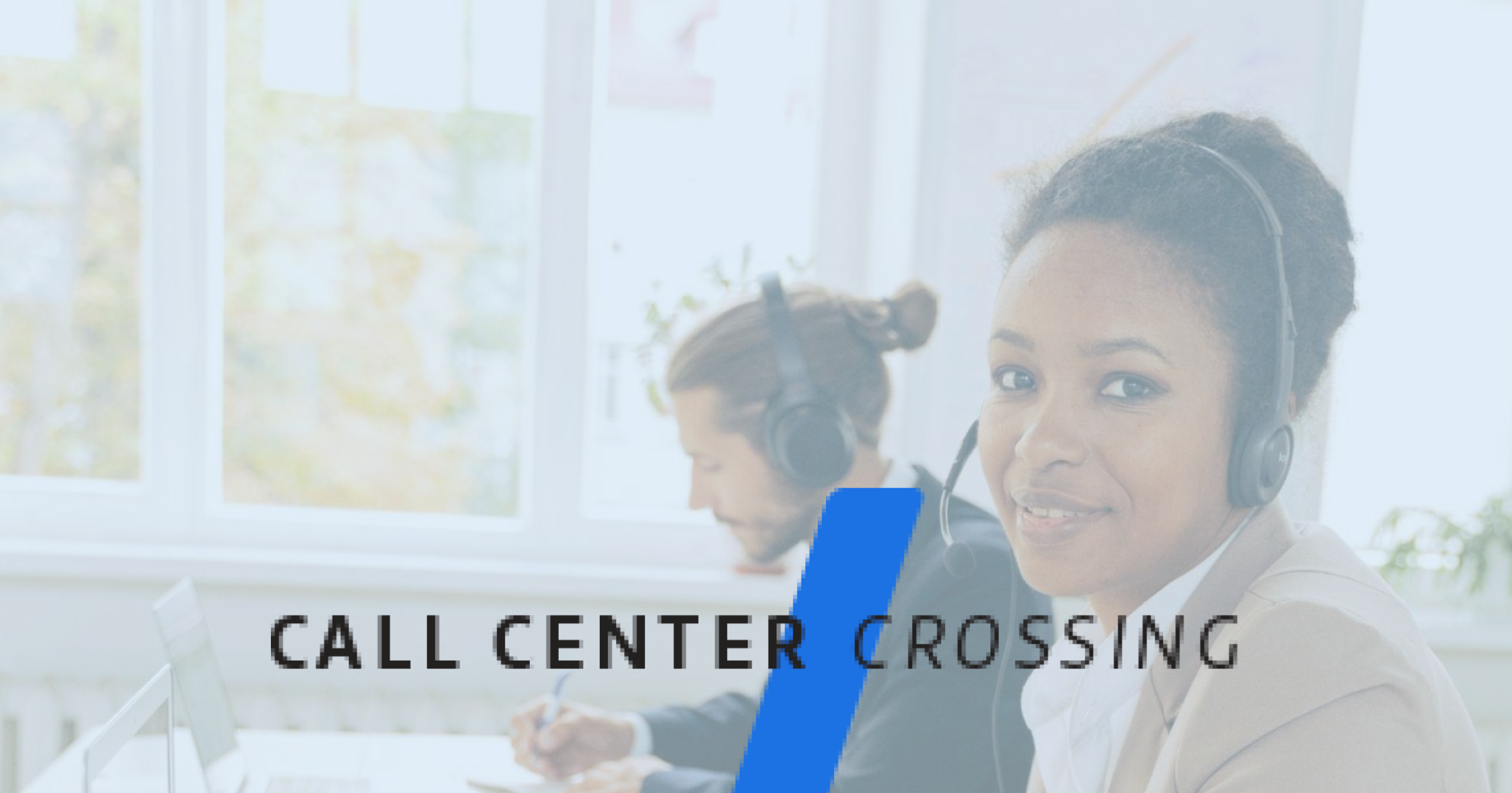 CallCenterCrossing