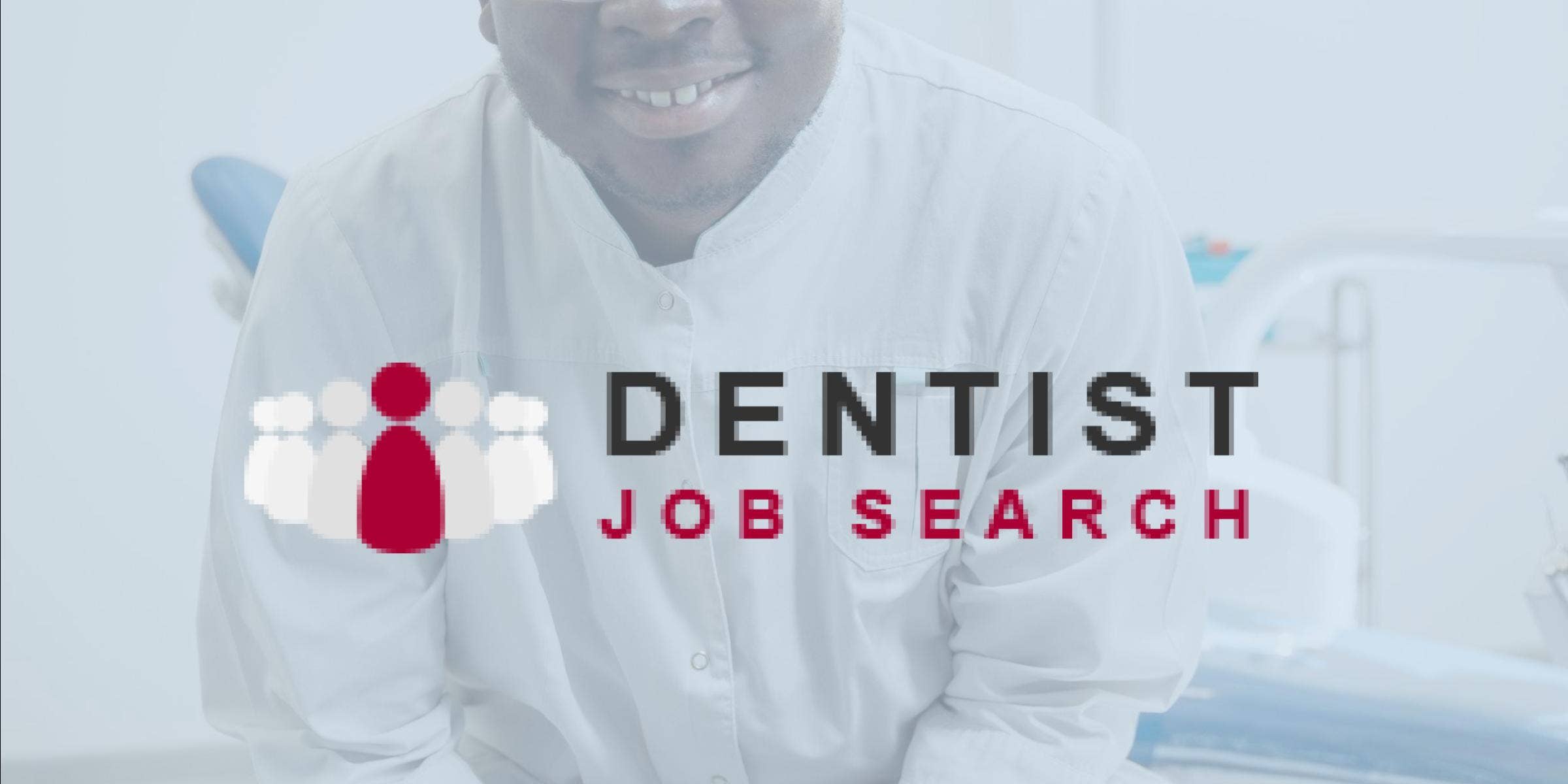Dentist Job Search