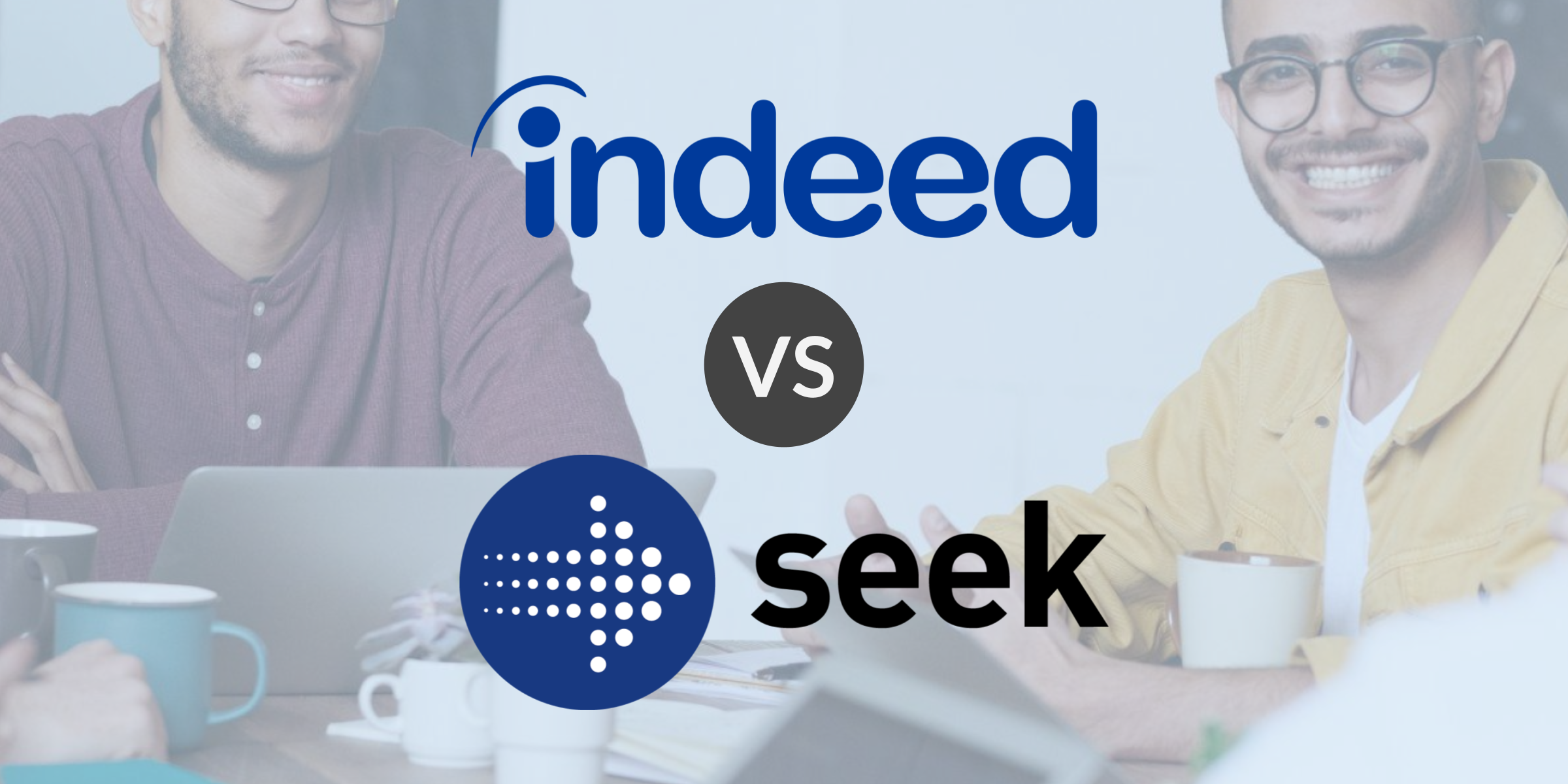 Indeed vs. SEEK