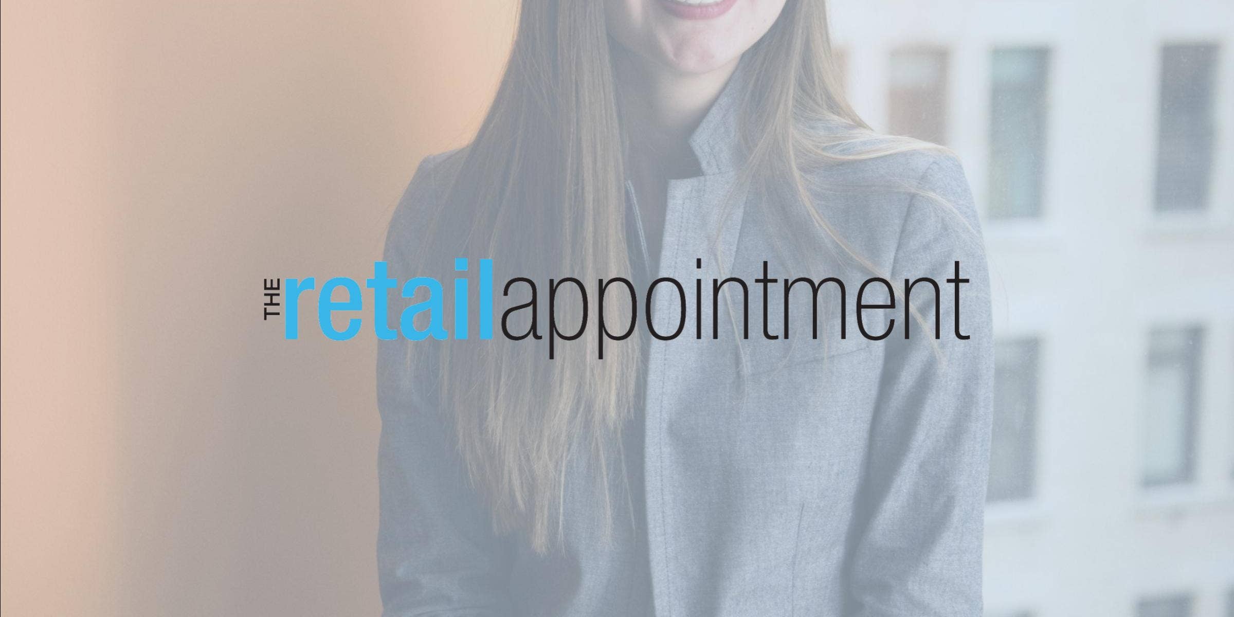 The Retail Appointment